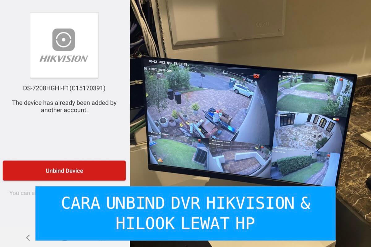 Anti Gagal, Cara Unbind DVR/NVR Hikvision dan HiLook Lewat Hp ...