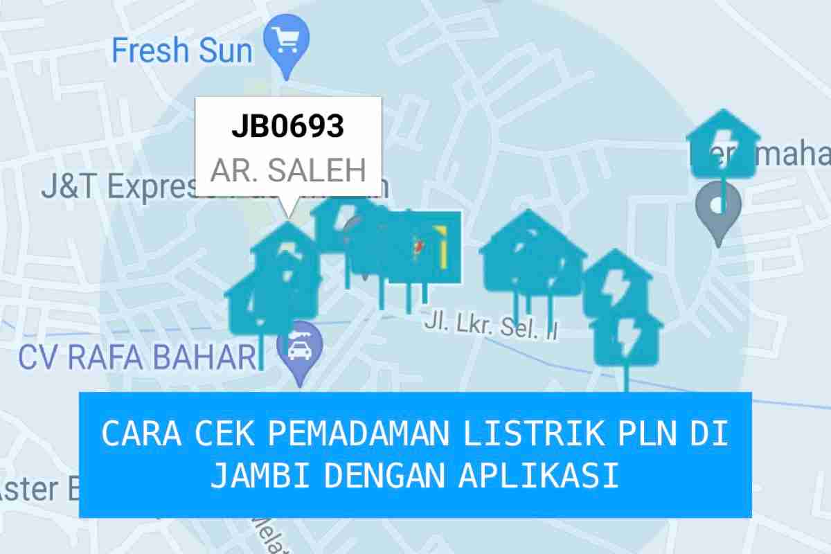 Cara Cek Pemadaman Listrik PLN Jambi Menggunakan Aplikasi PLN Mobile ...