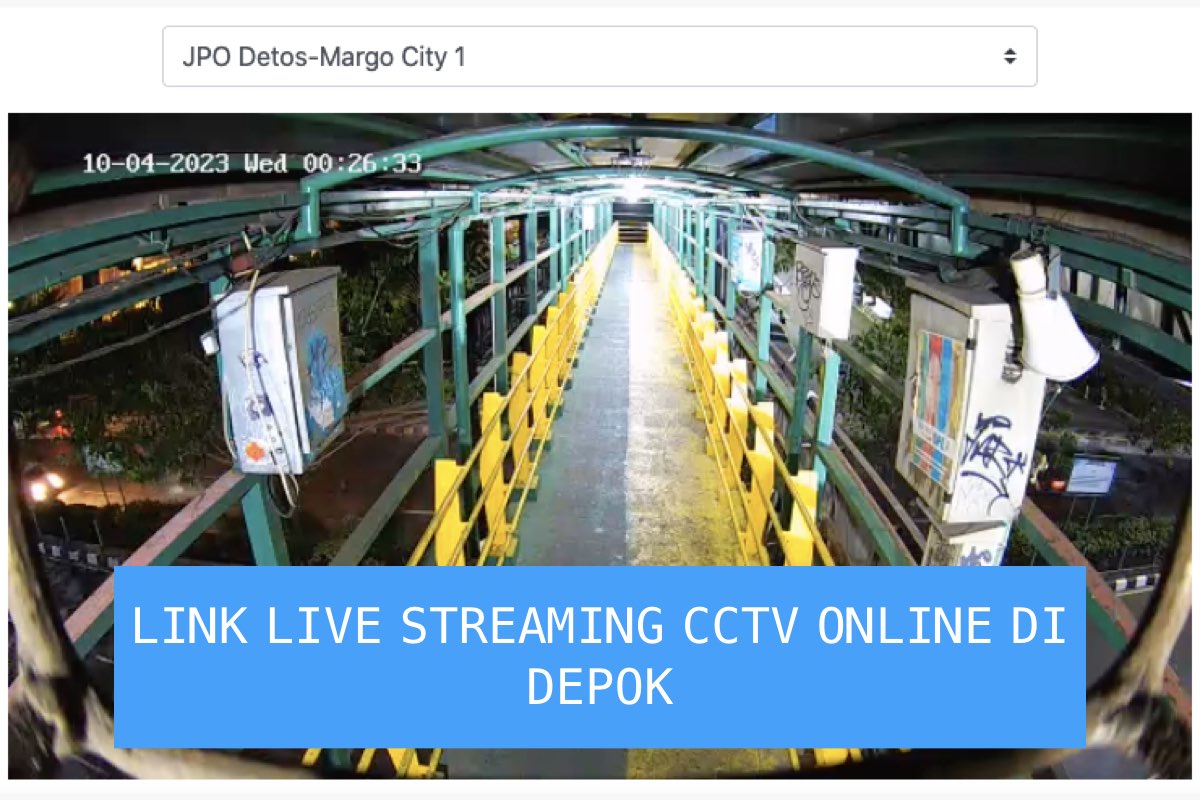 Link Live Kamera CCTV Online ATCS Depok Lewat HP dan Laptop – Pasitive CCTV
