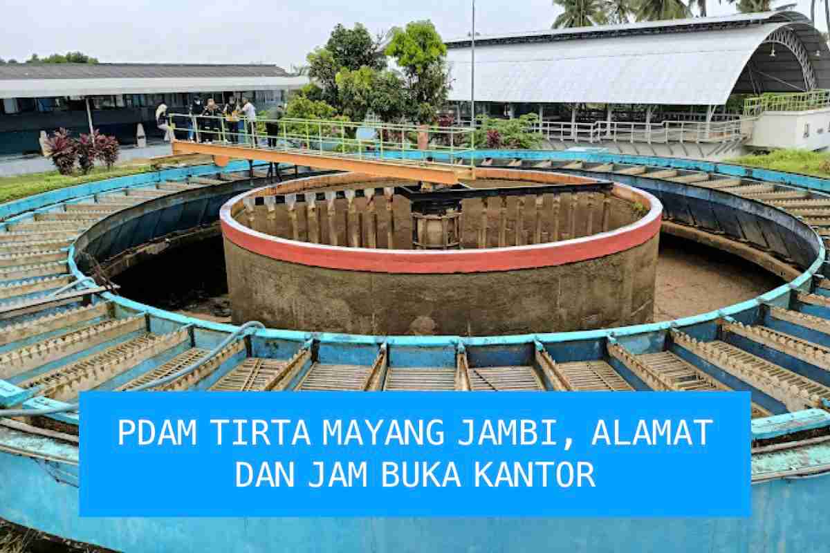 PDAM Tirta Mayang Jambi, Alamat dan Jam Buka Operasional Kantor ...