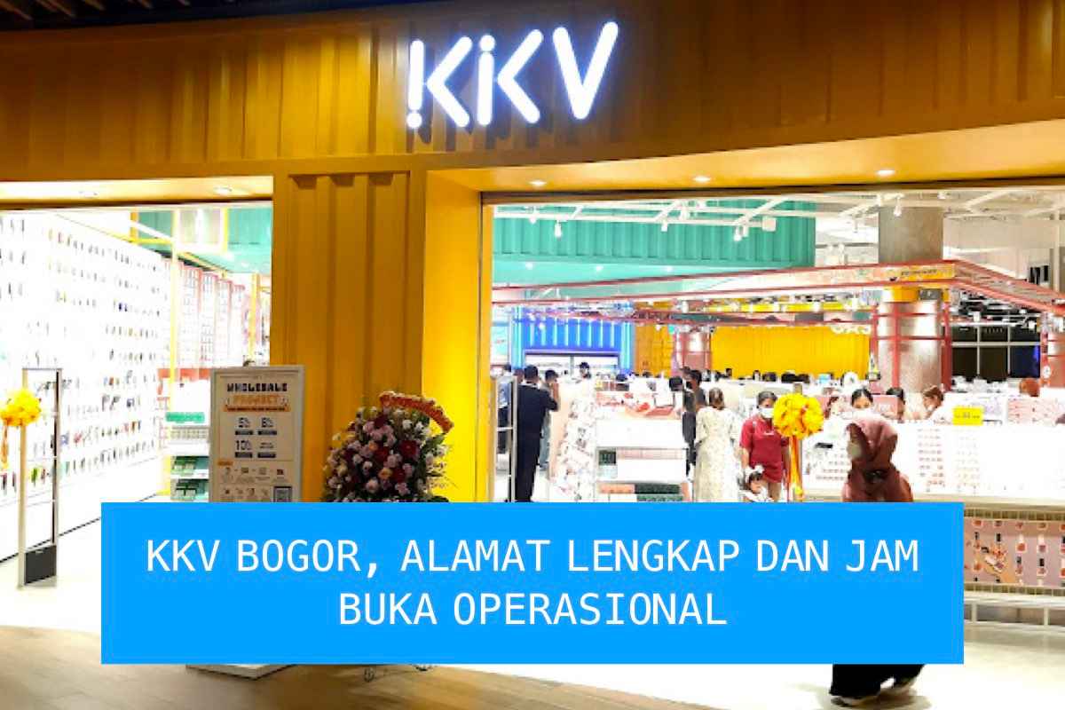 KKV Bogor, Alamat Lengkap dan Jam Buka Operasional – Pasitive CCTV