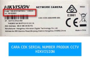 Cara Cek Serial Number Produk CCTV Hikvision dan HiLook – Pasitive CCTV