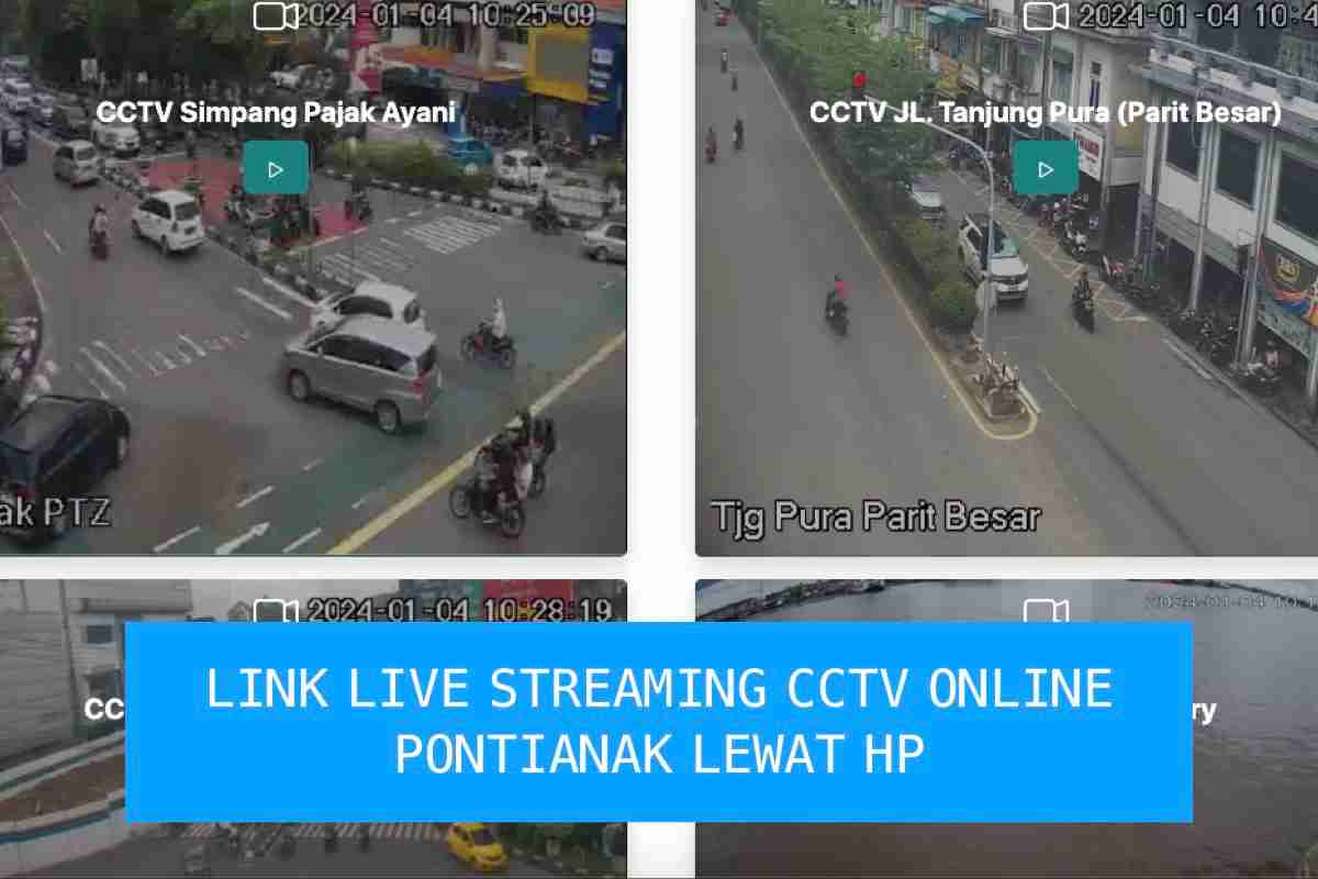 Link Live Streaming CCTV Online ATCS Kota Pontianak Lewat HP – Pasitive ...