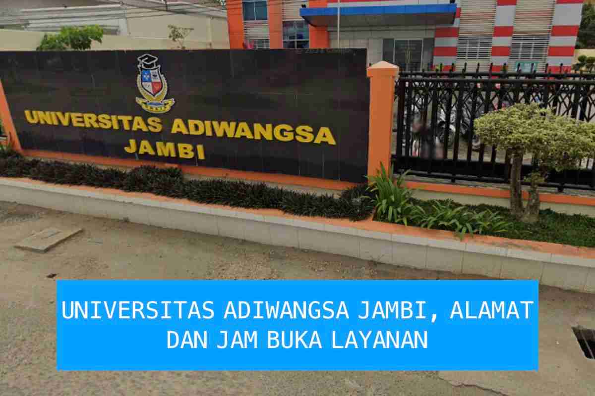 Universitas Adiwangsa Jambi (UNAJA), Alamat Lengkap dan Jam Buka ...