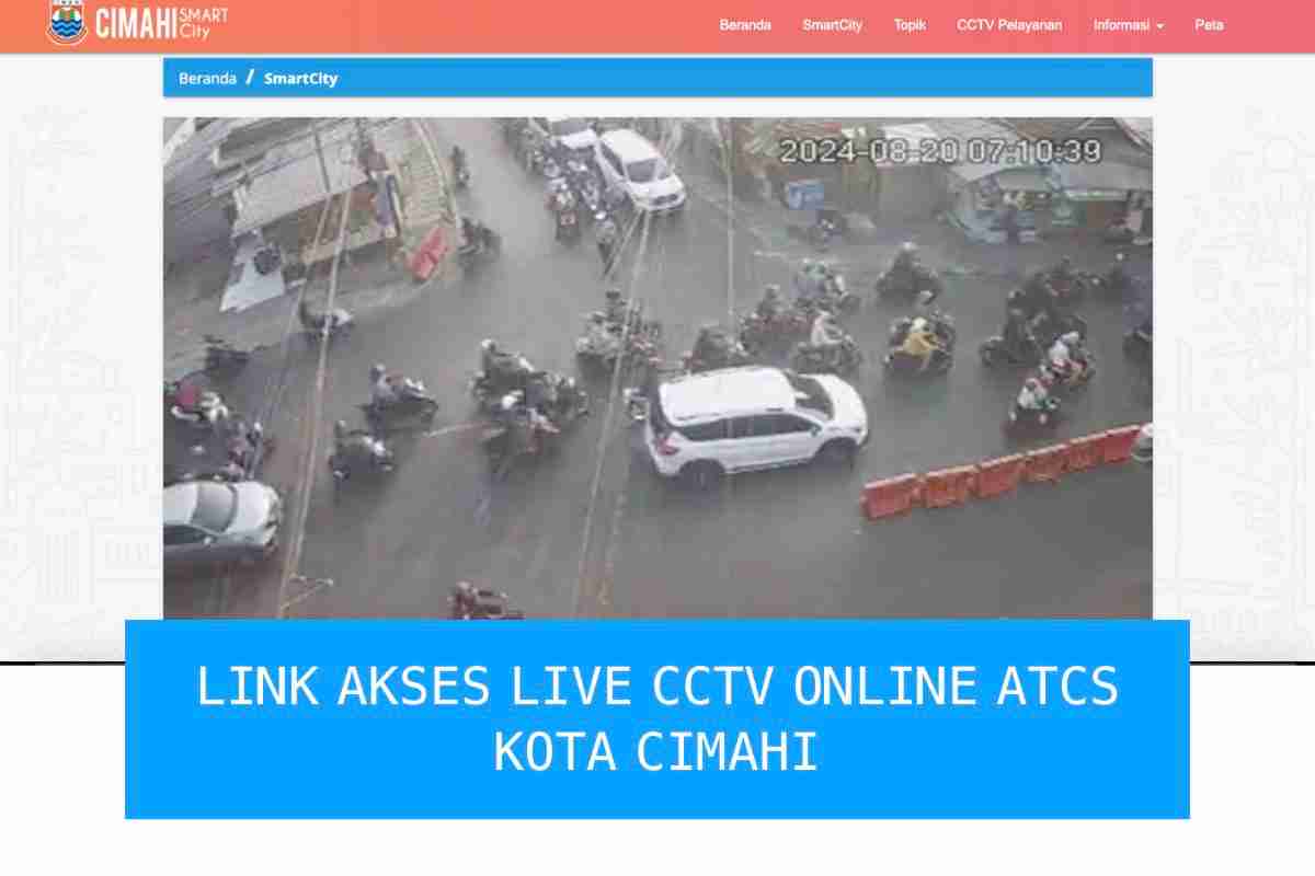 Link Live Streaming CCTV Online Cimahi Lewat HP dan Komputer – Pasitive ...