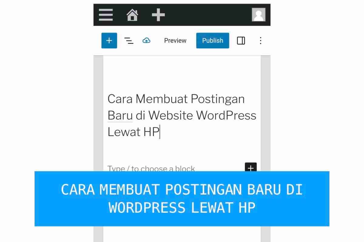 Cara Membuat Postingan di Website WordPress Menggunakan HP – Pasitive CCTV