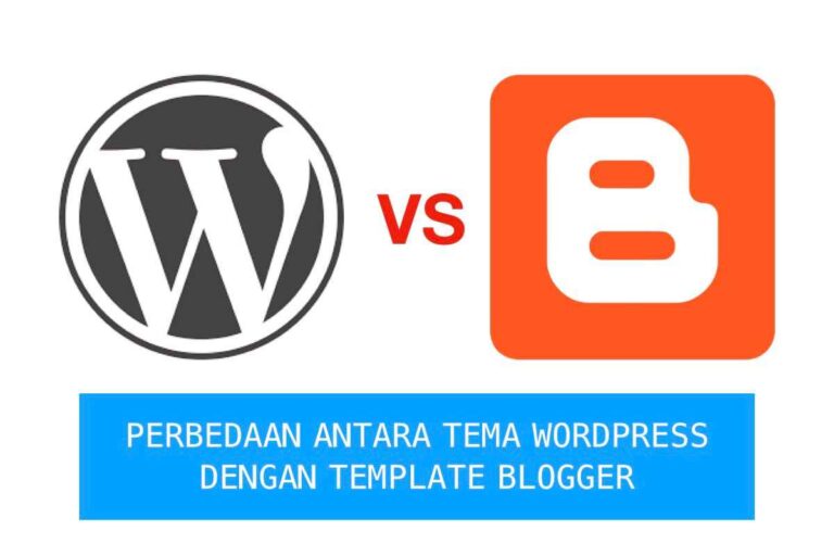 Perbedaan Tema WordPress Dengan Template Blogspot/Blogger – Pasitive CCTV